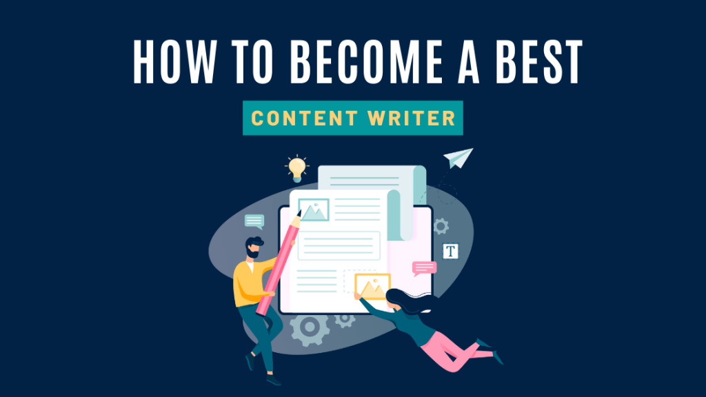 How to Become a Content Writer: 4 Steps